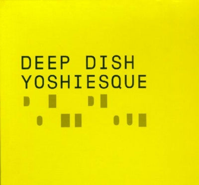DEEP DISH - Yoshiesque – Vinyl Exchange