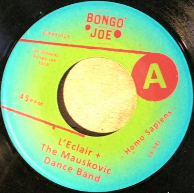 L'ECLAIR & THE MAUSKOVIC DANCE BAND - Homo Sapiens / Take The Money (O ...